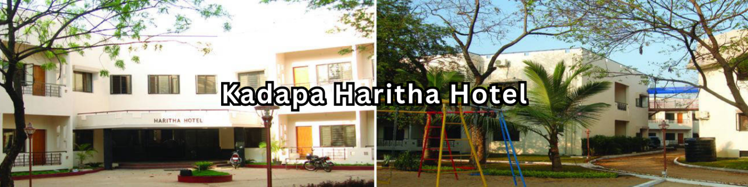 Kadapa Haritha Hotel Booking - AP TOURISM HARITHA HOTELS